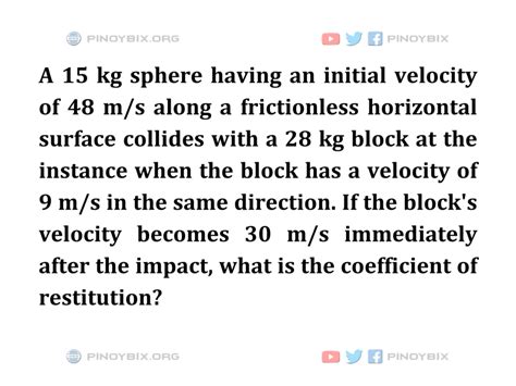 Solution What Is The Coefficient Of Restitution