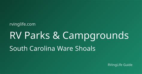 Rv Parks In Ware Shoals Sc Find Campgrounds Rvinglife