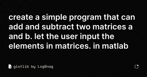 Gistlib Create A Simple Program That Can Add And Subtract Two