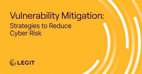 Vulnerability Mitigation Strategies To Reduce Cyber Risk
