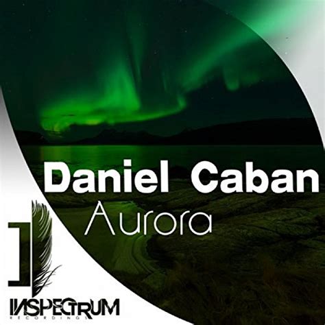 Aurora Daniel Caban Digital Music