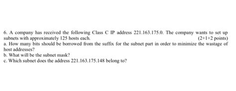 Solved 6 A Company Has Received The Following Class C Ip