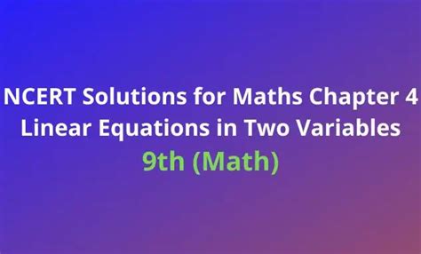 Ncert Solutions For Class 9 Maths Chapter 4 Linear Equations In Two