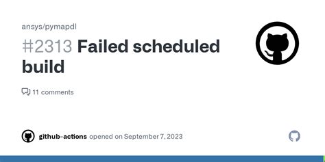 Failed Scheduled Build · Issue 2313 · Ansyspymapdl · Github