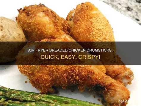 Air Fryer Breaded Chicken Drumsticks Quick Easy Crispy Cycookery