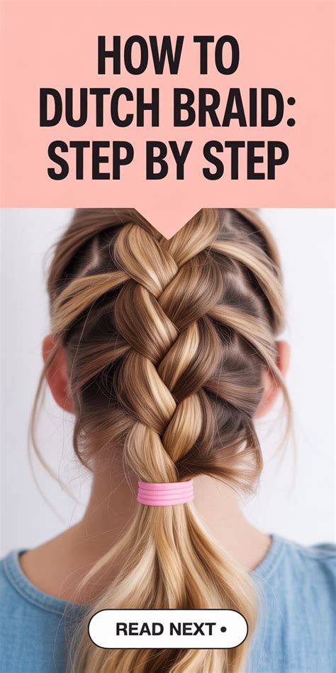 How To Dutch Braid Step By Step Tips For Your Own Curly Hair With