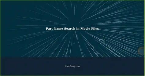 Searching For Part Name In Movie Files With Notepad