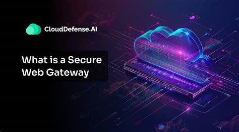What Is A Secure Web Gateway Swg