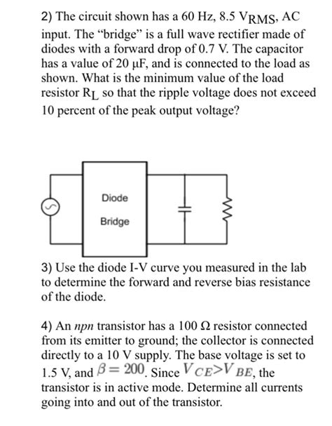 Solved 2 The Circuit Shown Has A 60 Hz 8 5 VRMS AC Input Chegg Com