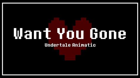 Want You Gone Undertale Animatic Youtube Want You Gone Undertale Animatic Youtube