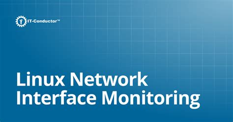 Linux Network Interface Monitoring It Conductor Documentation