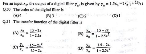 Solved For An Input Xn ﻿the Output Of A Digital Filter Yn