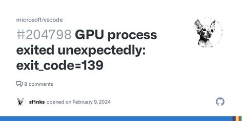 Gpu Process Exited Unexpectedly Exitcode139 · Issue 204798