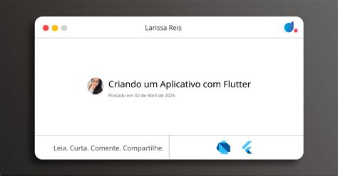 Criando Um Aplicativo Com Flutter Larissa Reis Dio