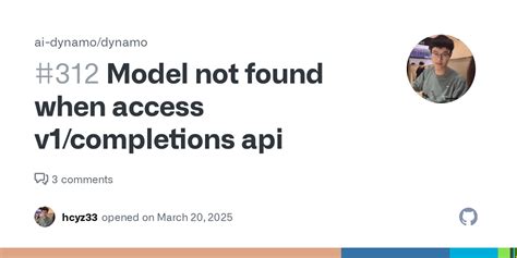 model not found when access v1 completions api · issue 312 · ai dynamo