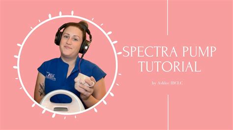 Spectra Breast Pump Tutorial Youtube