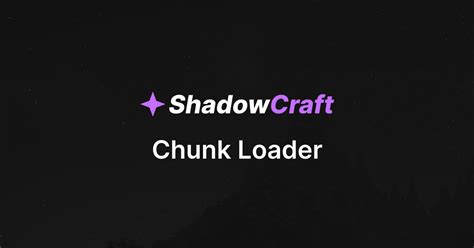Chunk Loader Shadowcraftonline