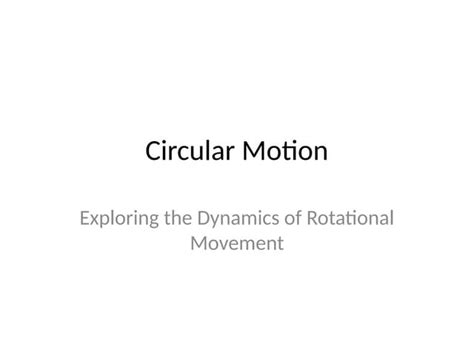 Circular Motionclass11concept And Theory Pptx