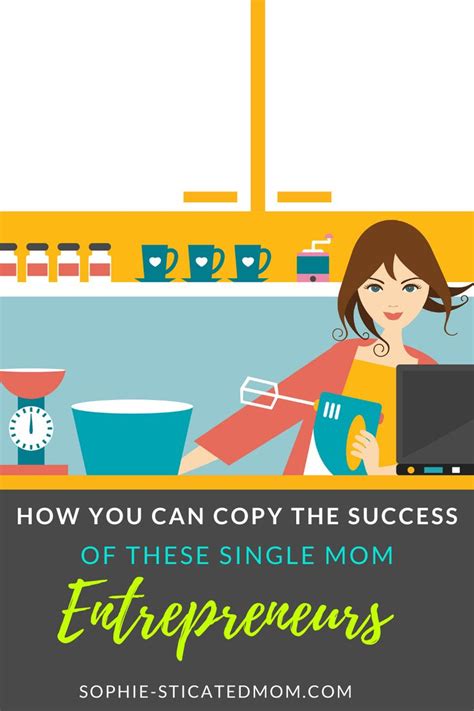 Successful Single Mom Entrepreneurs Ways You Can Be Too Single Mom Mom Entrepreneur