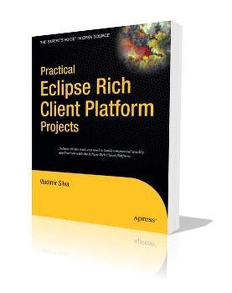 Practical Eclipse Rich Client Platform Projects 9781430218272 Vladimir Silva Boeken Bol