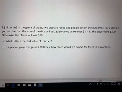 solved 2 [4 points] in the game of craps two dice are