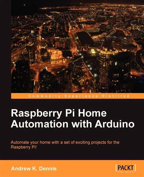 Raspberry Pi Home Automation With Arduino Paperback Walmart