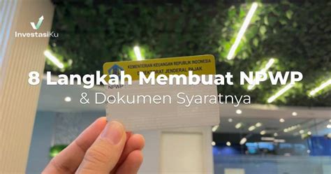8 Langkah Membuat NPWP & Syaratnya | InvestasiKu