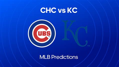 Cubs Vs Royals Picks And Best Bets 26th Jul 2024 Mlb Prediction