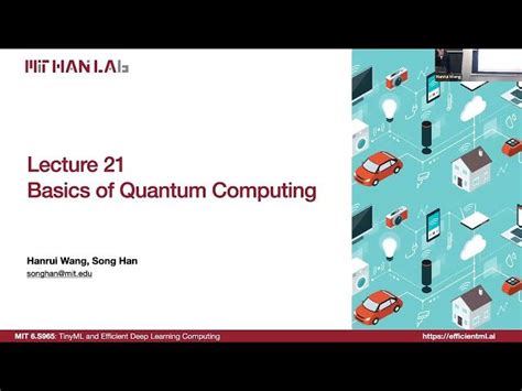 Free Video Basics Of Quantum Computing Lecture 21 From Mit Han Lab Class Central