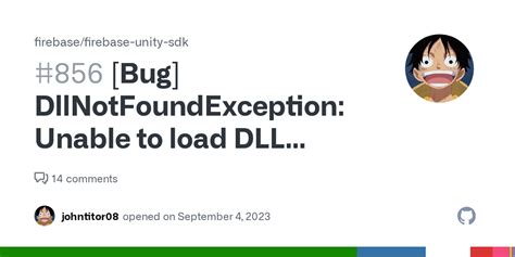 Bug Dllnotfoundexception Unable To Load Dll Firebasecppapp 1140