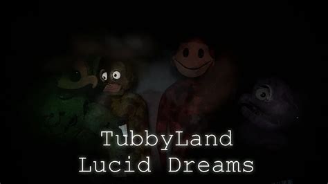 Tubbyland Lucid Dreams Tubbyland Fangames Wiki Fandom