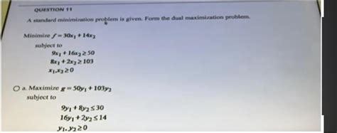 solved question 11 a standard minimization problem is given