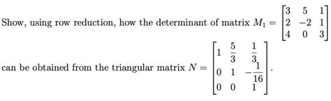 Solved Show Using Row Reduction How The Determinant Of Chegg Com