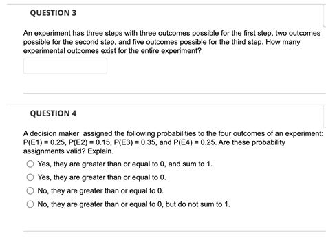 Solved An Experiment Has Three Steps With Three Outcomes Chegg