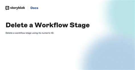 Delete A Workflow Stage Storyblok Documentation