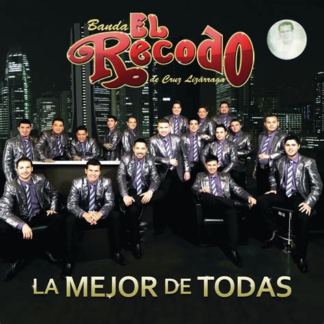 ‎la Mejor De Todas By Banda El Recodo De Cruz Lizárraga On Apple Music