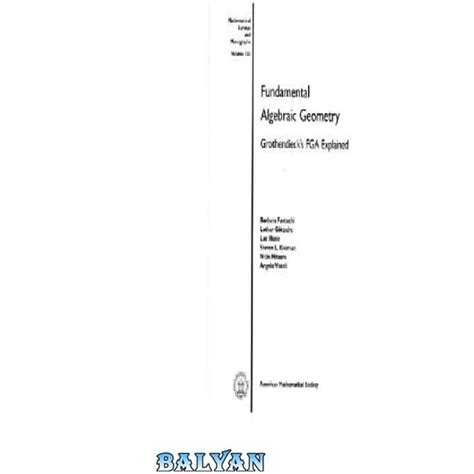 خرید و قیمت دانلود کتاب Fundamental Algebraic Geometry Grothendiecks Fga Explained