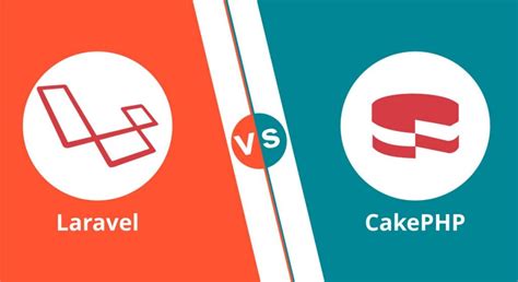 Laravel Vs Cakephp Which Is The Best Option For You