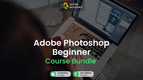 Adobe Photoshop Beginner Course Bundle Alpha Academy Code Buy Cheap On