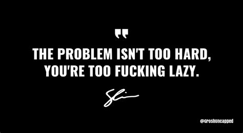 You Can Make Excuses Or Just Fucking Do It By Michael Grosheim Medium