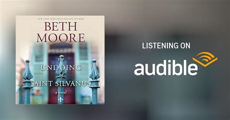 The Undoing Of Saint Silvanus Audiobook By Beth Moore