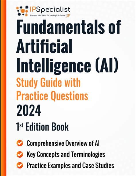 Fundamentals Of Artificial Intelligence Ai Study Guide With Practice Questions St Edition