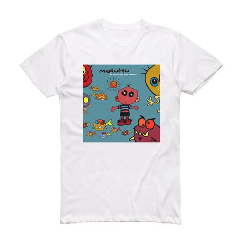 Moloko Do You Like My Tight Sweater Album Cover T Shirt White Album