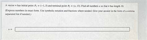solved a vector v ﻿has initial point p1 1 5 ﻿and terminal