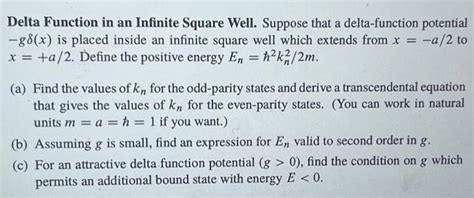 Solved Delta Function In An Infinite Square Well Suppose