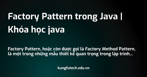 Factory Pattern Trong Java Khóa Học Java
