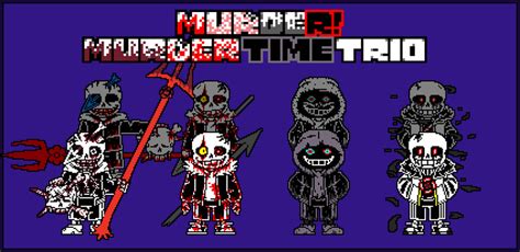 Murdermurder Time Trio By Finnjake19 On Deviantart