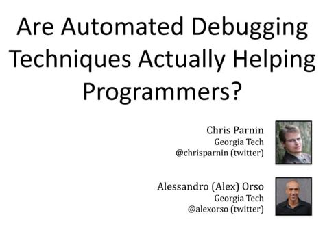 are automated debugging techniques actually helping programmers ppt