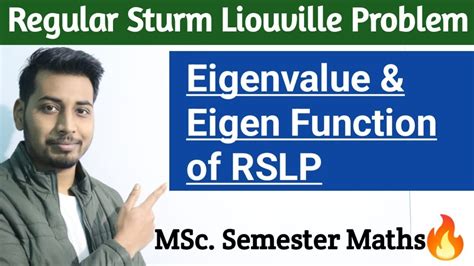 Regular Sturm Liouville Problem Eigenvalue And Eigenfunction Of Rslp Boundary Value Problem
