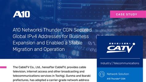 ipv4 and ipv6 translation and management thunder cgn resources a10 networks
